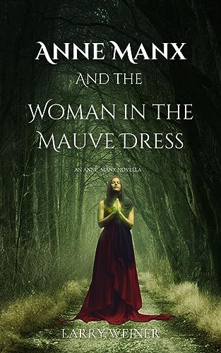 Anne Manx and the Woman in the Mauve Dress: Another Byte Sized Anne ...