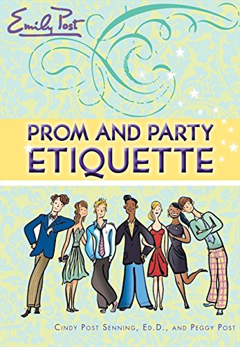 Amazon.com: Prom and Party Etiquette: 9780061117138: Senning, Cindy P ...