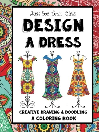 Amazon.com: Just for Teen Girls - Design a Dress - Drawing & Coloring ...