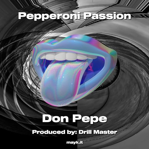 Écouter Pepperoni Passion par Don Pepe sur Amazon Music Unlimited