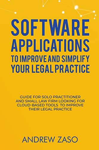 Software Applications to Improve and Simplify Your Legal Practice ...