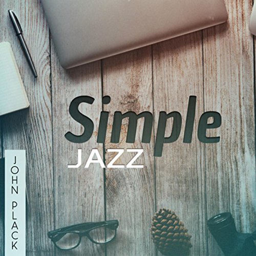Amazon.com: Simple Jazz : John Plack: Digital Music