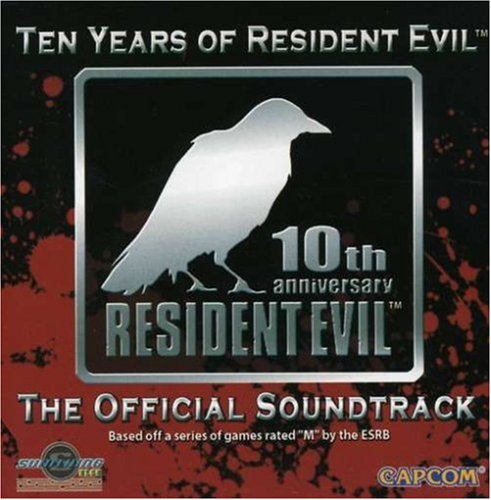 Various Artists - Ten Years of Resident Evil: The Official Soundtrack ...