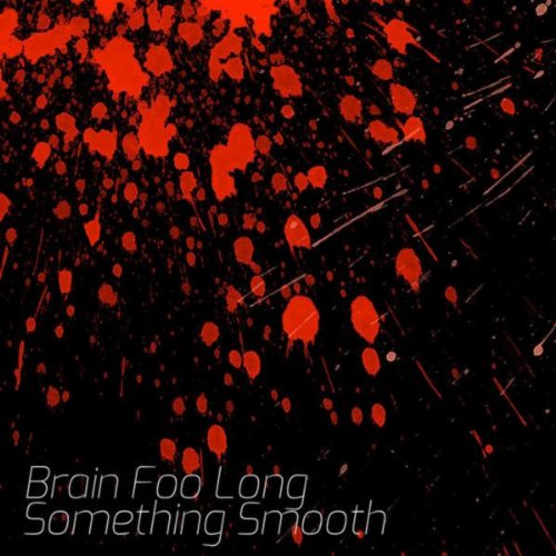 Play Something Smooth by Brain Foo Long on Amazon Music