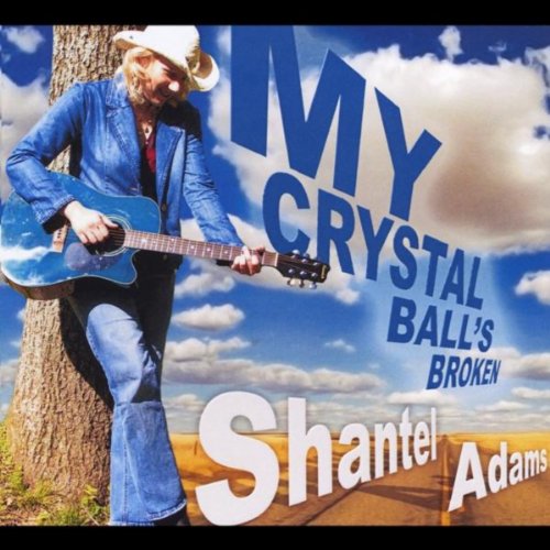 Amazon.com: My Crystal Ball's Broken : Shantel Adams: Digital Music