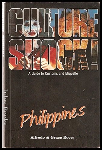 Culture Shock!: Philippines: Amazon.co.uk: Roces, Alfred; Roces, Grace ...