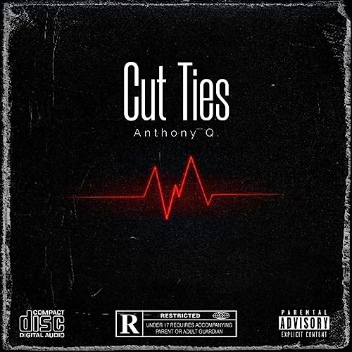 Cut Ties [Explicit] by Anthony Q. on Amazon Music - Amazon.com