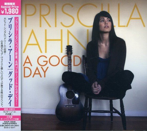 A Good Day : Priscilla Ahn, Priscilla Ahn, Benji Hughes, Willie Nelson ...
