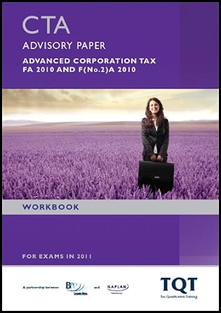 CTA - Advanced Corporation Tax Fa 2010: Workbook: BPP Learning Media ...