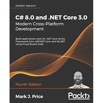 Buy C# 8.0 and .NET Core 3.0 – Modern Cross-Platform Development: Build ...