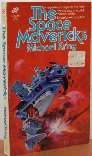 The Space Mavericks: Michael Kring: Amazon.com: Books
