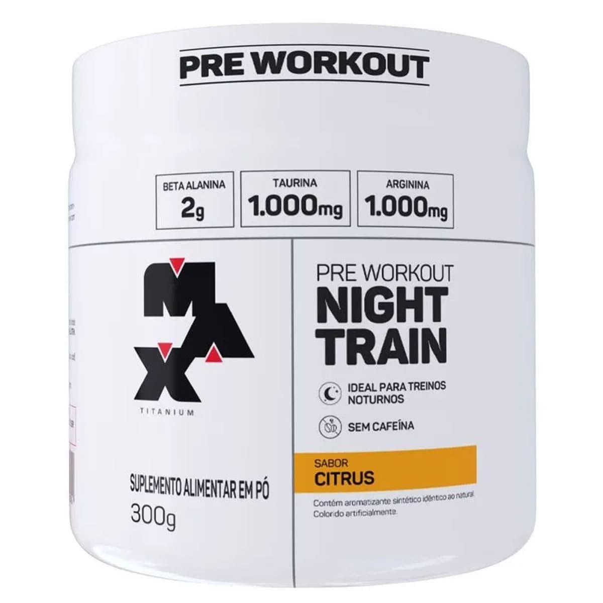 Max Titanium Night Train (300G) Citrus : Amazon.com.br: Saúde e Bem-Estar