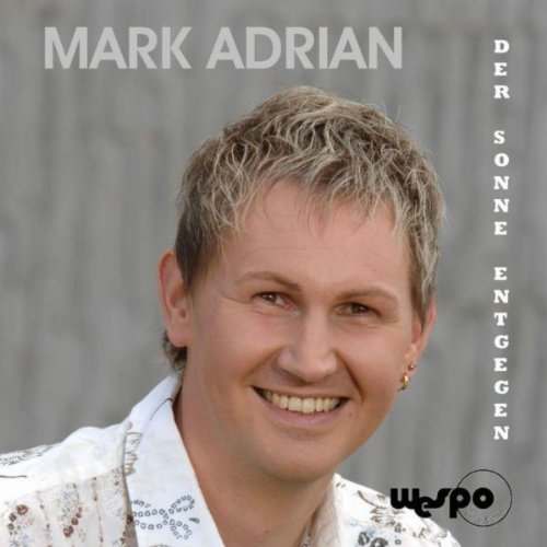 Play Der Sonne Entgegen by Mark Adrian on Amazon Music