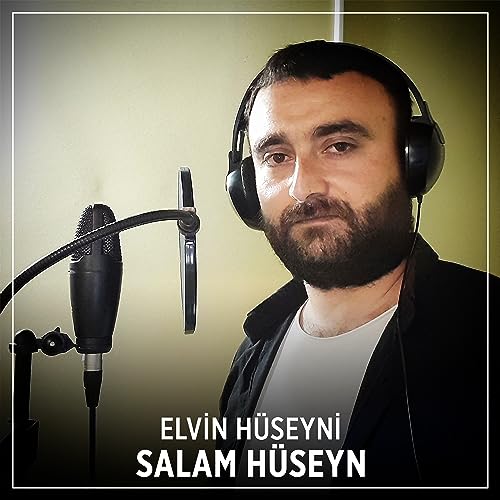 Play Salam Hüseyn by Elvin Hüseyni on Amazon Music Unlimited