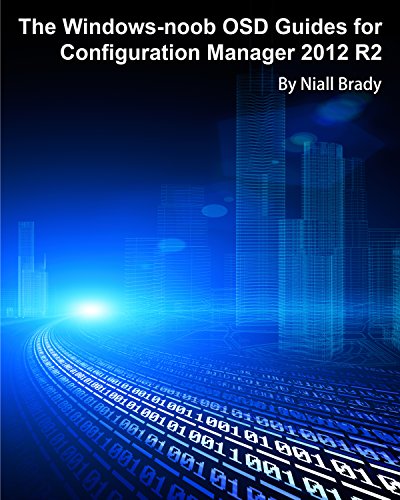 Amazon.com: The Windows-noob OSD Guides for Configuration Manager 2012 ...