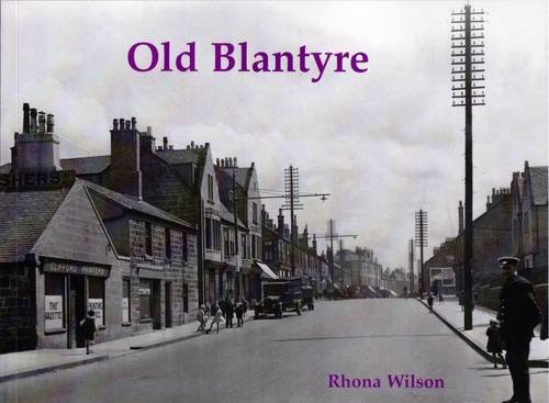 Old Blantyre: Rhona Wilson: 9781872074788: Amazon.com: Books