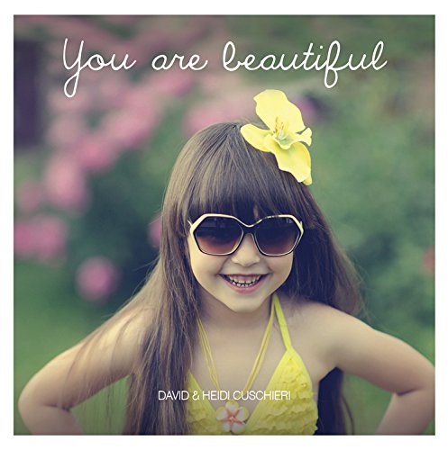 You Are Beautiful: Amazon.co.uk: Cuschieri, David, Cuschieri, Heidi ...