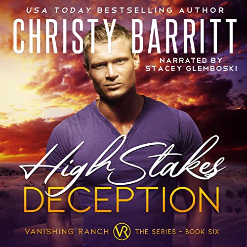 Amazon.com: High Stakes Deception: Vanishing Ranch, Book 6 (Audible Audio Edition): Christy ...