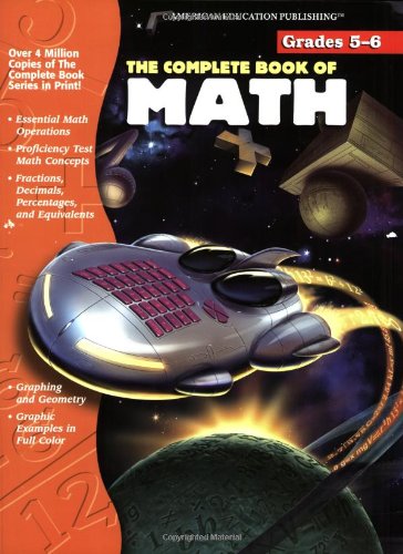 The Complete Book of Math, Grades 5-6: Carson-Dellosa Publishing ...