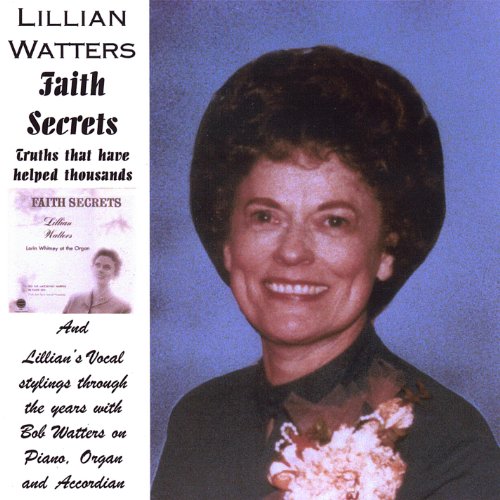 Play Faith Secrets by Lillian Overstreet Watters on Amazon Music