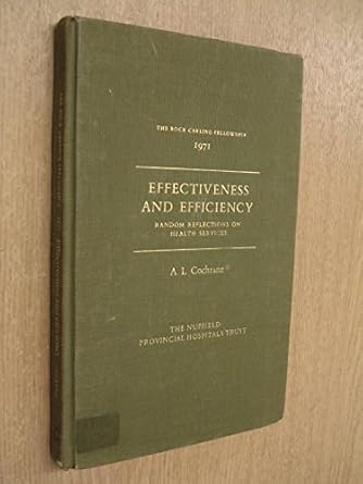 Effectiveness and Efficiency: Random Reflections on Health Services ...
