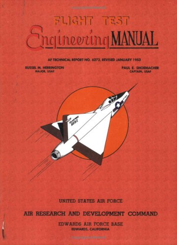 USAF Flight Test Engineering Manual: Maj. Russel M. Herrington, Capt ...