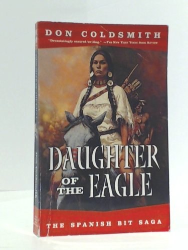 Daughter of the Eagle: Coldsmith, Don: Amazon.com: Books