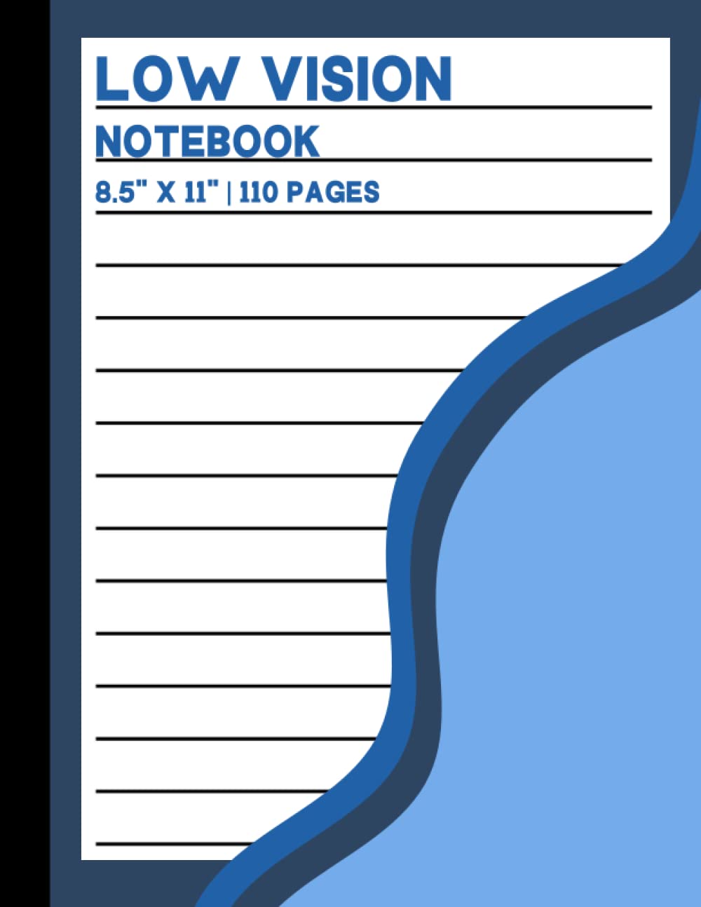 Low Vision Notebook: 110 Pages of Bold Line White Paper for Visually ...