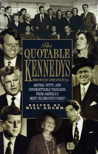 Amazon.com: Quotable Kennedy's eBook : Adler, Bill, Adler, Bill: Kindle ...