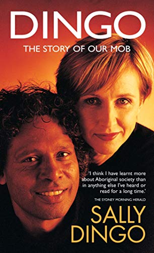 Amazon.com: Dingo: The Story of Our Mob eBook : Dingo, Sally: Kindle Store