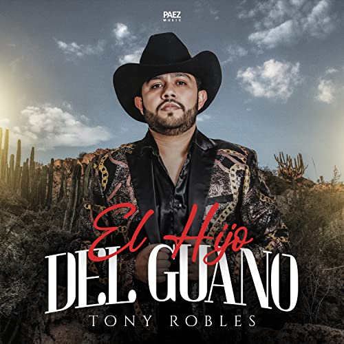 Spiele El Hijo Del Guano von Tony Robles auf Amazon Music ab