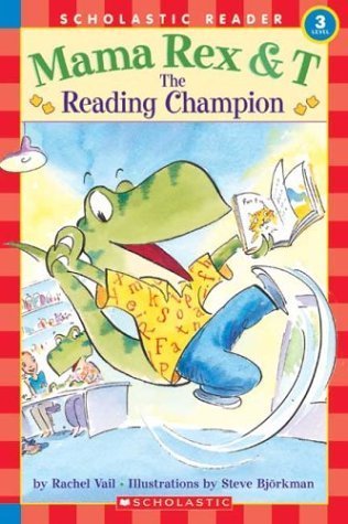 Mama Rex & T: Reading Champion: Vail, Rachel, Bjorkman, Steve ...