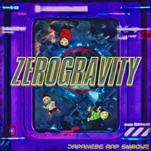 ZEROGRAVITY by Japanese Rap SMBoyz feat. MNB, matatabeats & Puppy Maëra on Prime Music