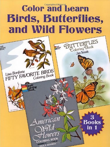 Color and Learn Birds, Butterflies, and Wild Flowers: Dover ...
