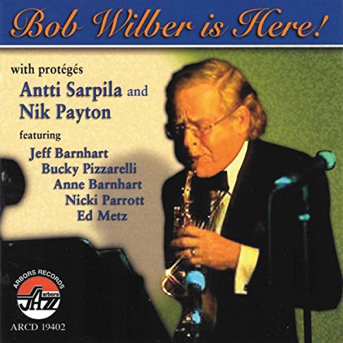 Play Bob Wilber Is Here! by Bob Wilber on Amazon Music
