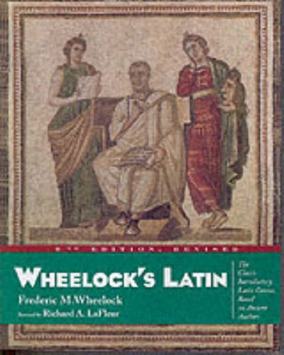 Wheelock's Latin (Wheelock's Latin): Wheelock, Frederic M., LaFleur ...