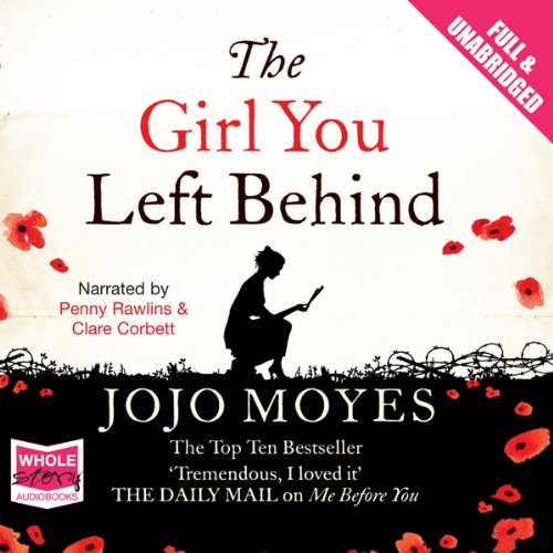 The Girl You Left Behind (Audio Download): Jojo Moyes, Clare Corbett ...