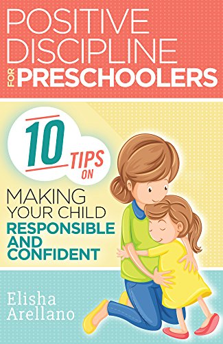 Amazon.com: Positive Discipline for Preschoolers: 10 Tips on Making ...
