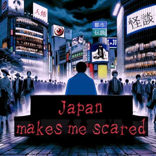 Amazon.co.jp: Japan makes me scared - Horror and Scary stories of ...