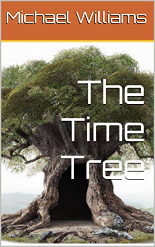 The Time Tree eBook : Williams, Michael : Amazon.com.au: Kindle Store