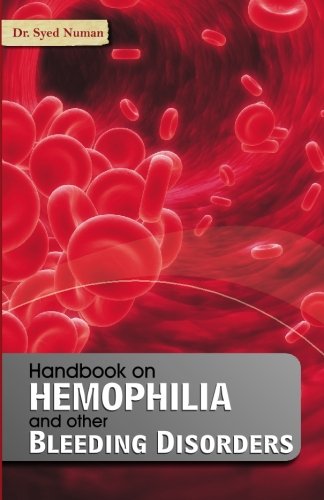 Handbook on hemophilia and other bleeding disorders: numan, dr syed ...