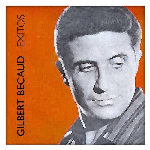 Amazon Music - Gilbert BecaudのGilbert Becaud Éxitos - Amazon.co.jp