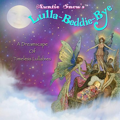 Play Lulla-Beddie-Bye by Auntie Snow on Amazon Music
