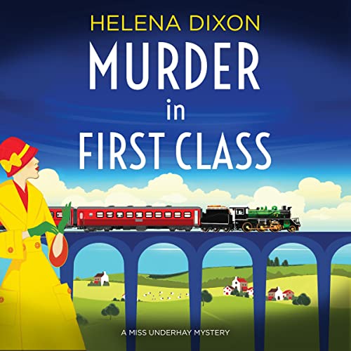Amazon.com: Murder in First Class: A Miss Underhay Mystery, Book 8 ...