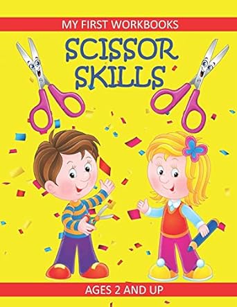 Scissor Skills: My First Workbooks: Ages 2 and Up: Scissor Cutting ...