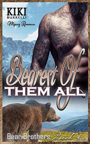 Amazon.com: Bearest of Them All: Bear Brothers Mpreg Romance Book Four ...