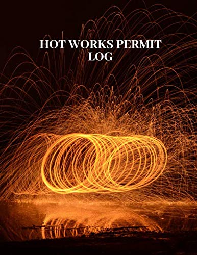 Amazon.com: Hot Works Permit Log: Large Record Log Book Tracker ...