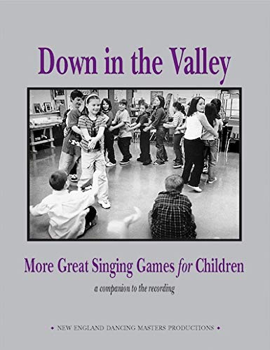 Down In The Valley: More Great Singing Games for Children Book/CD Combo ...