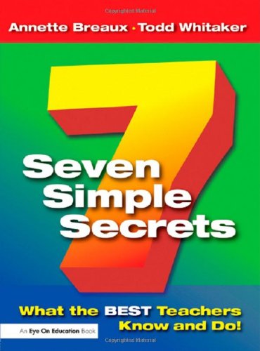 Amazon.com: Seven Simple Secrets: What the BEST Teachers Know and Do ...