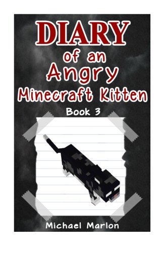 Diary of an Angry Minecraft Kitten: Saving the King (book 3) (minecraft ...
